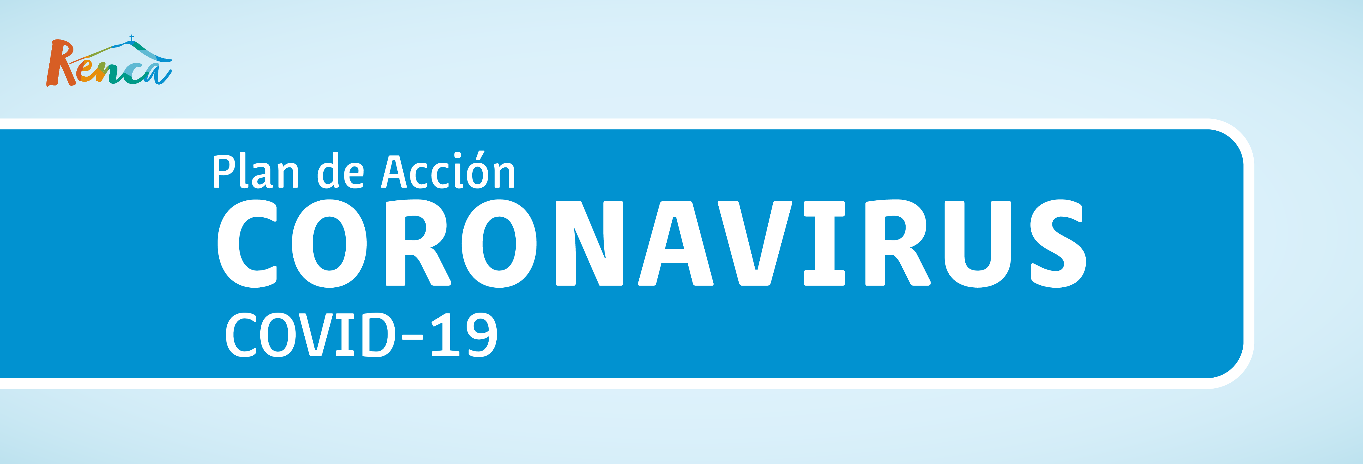 INFORMATIVO SOBRE CORONAVIRUS (COVID-19) | Ilustre Municipalidad de Renca